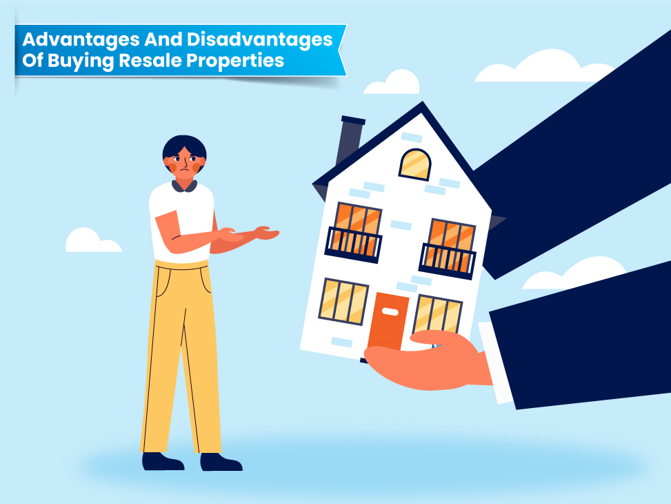 Pros And Cons Of Buying Resale Properties